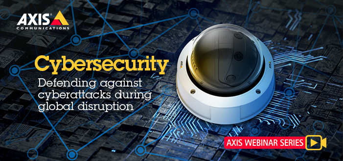 Axis webinar series - Cybersecurity
