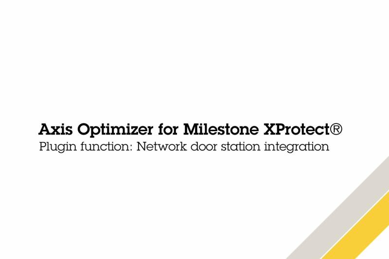 Manage Axis devices in Milestone XProtect® the smart way | Axis ...
